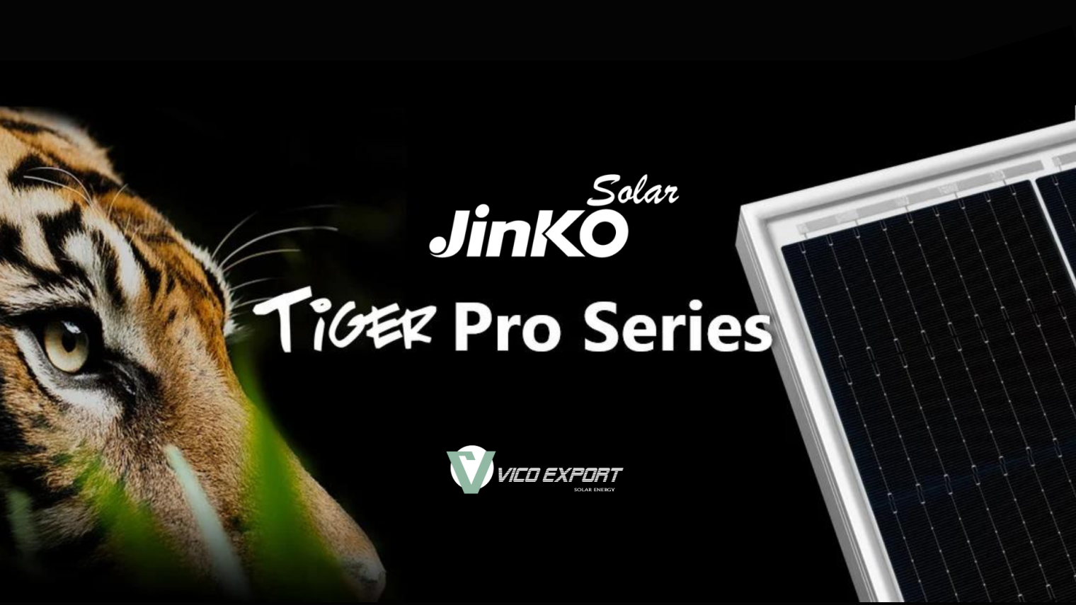 Jinko Solar Tiger Pro Monofacial | Vico Export Solar Energy